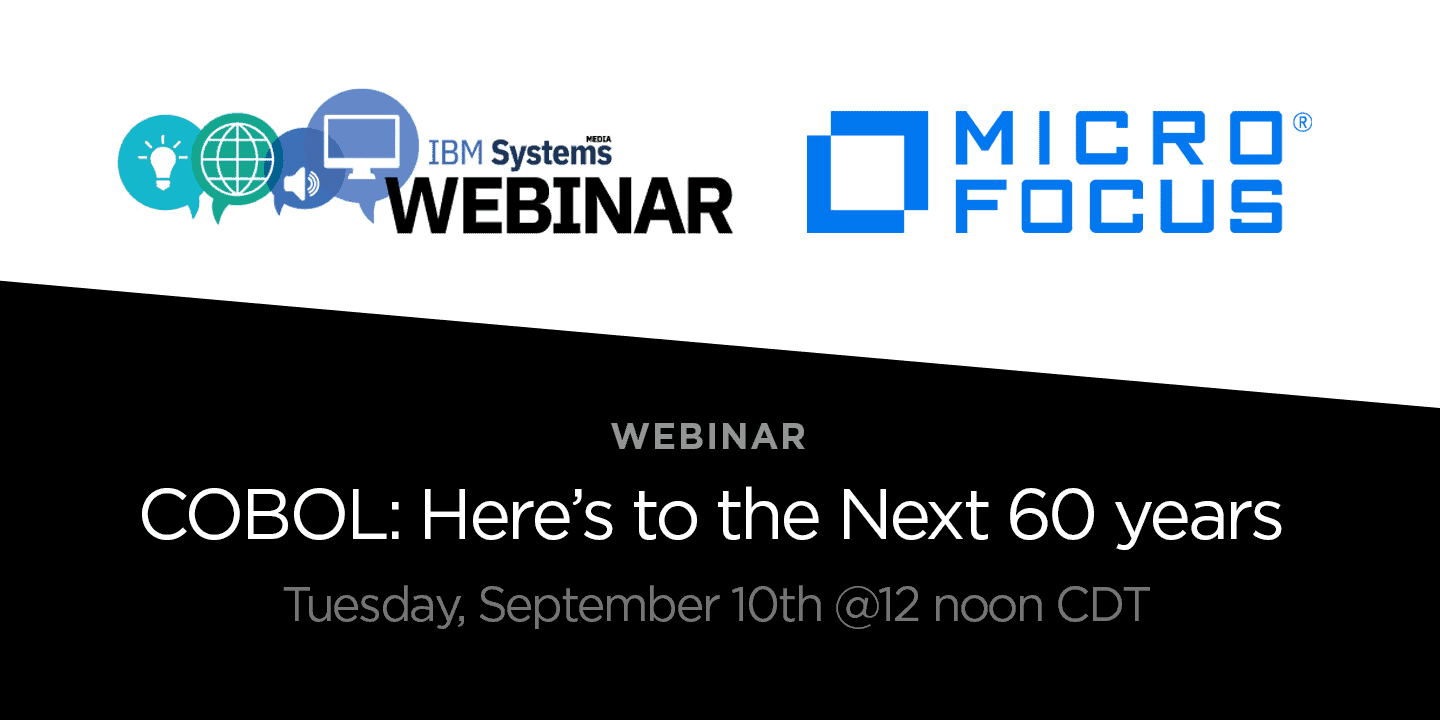 IBM Systems Webinar: COBOL: Here's to the Next 60 Years - Prepare for ...